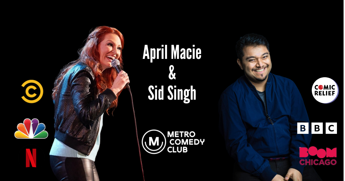 April Macie and Sid Singh at Metro Comedy Club - BOOM