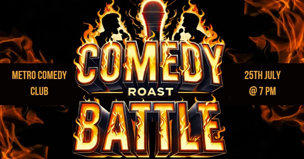Comedy Roast Battle - 25th July - BOOM